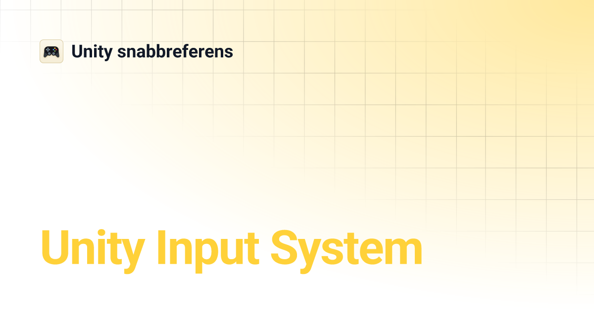 Action-based Input System | Unity snabbreferens